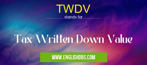 Twdv What Does Twdv Mean In Business Tax Written
