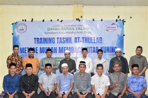Tim Tashil Thullab Kembali Menyelenggarakan Training Bulan Ini Di Dua Tempat Berbeda Dayah