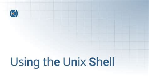 Using The Unix Shell The Barbara K Ostrom 1978 Bioinformatics And Co