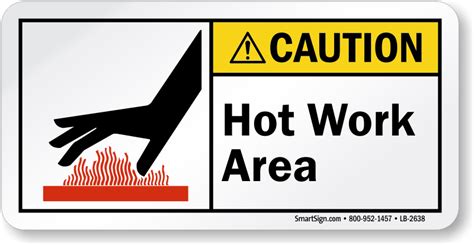 Caution Hot Work Area Label Sku Lb 2638