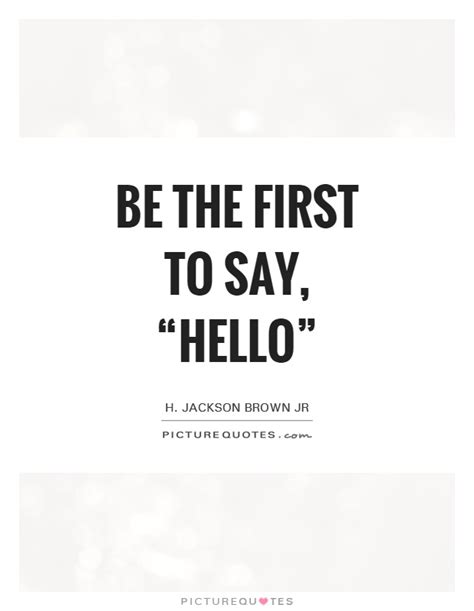 Hello Quotes Hello Sayings Hello Picture Quotes