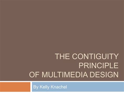 Contiguity Principle Of Multimedia Design Ppt