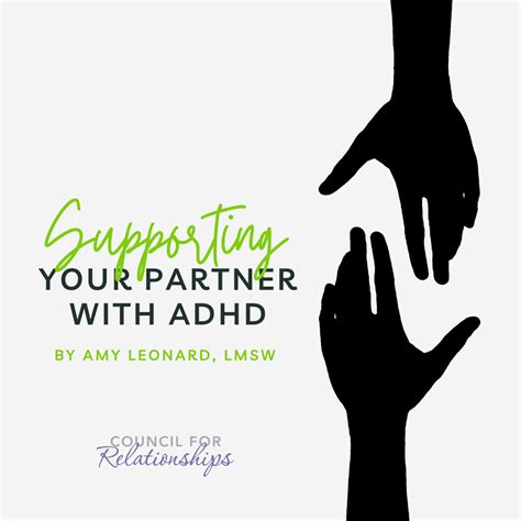 How To Support A Partner With Adhd 3 Tips Council For Relationships