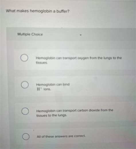 Solved What Makes Hemoglobin A Buffermultiple