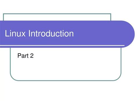 Ppt Linux Introduction Powerpoint Presentation Free Download Id