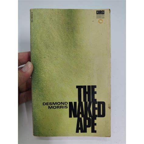 BB Used The Naked Ape By Desmond Morris Nonfiction Anthropology Science Evolution