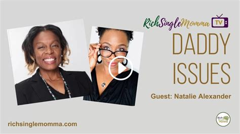 [podcast] How To Get Over Daddy Issues Rich Single Momma