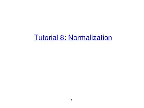 ppt tutorial 8 normalization powerpoint presentation free download