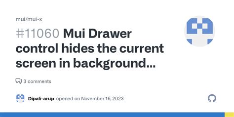 Mui Drawer Control Hides The Current Screen In Background Completely In