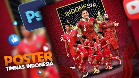Cara Membuat Poster Timnas Indonesia Di Photoshop Timelapse Youtube