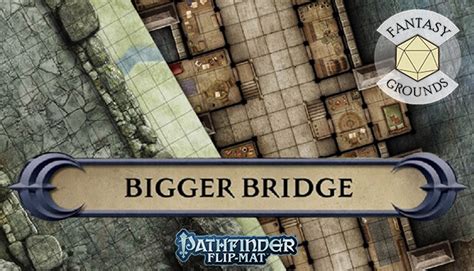 Fantasy Grounds Pathfinder Rpg Pathfinder Flip Mat Bigger Bridge