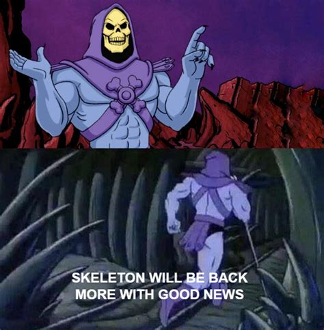 He Man Skeleton Advices Meme Generator Piñata Farms The Best Meme