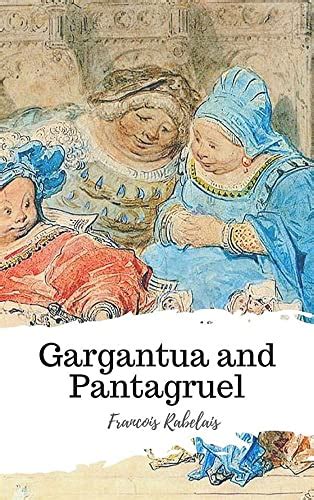 Gargantua And Pantagruel Classics Illustrated By François Rabelais