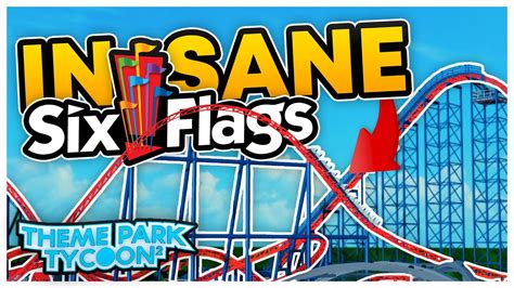 Insane Six Flags Mega Park In Theme Park Tycoon 2 Youtube