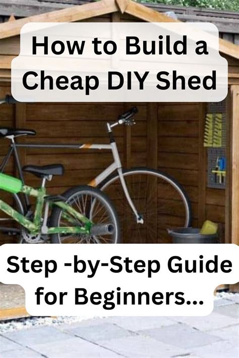 How To Build A Cheap Diy Shed A Beginners Guide Building A Yard