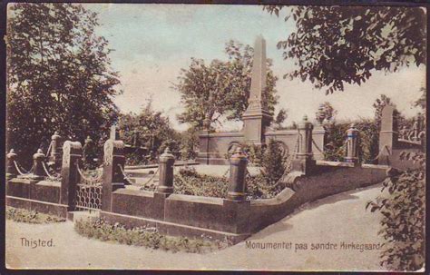 7700 Thisted Monumentet Paa Søndre Kirkegaard Brugt 1906 1906