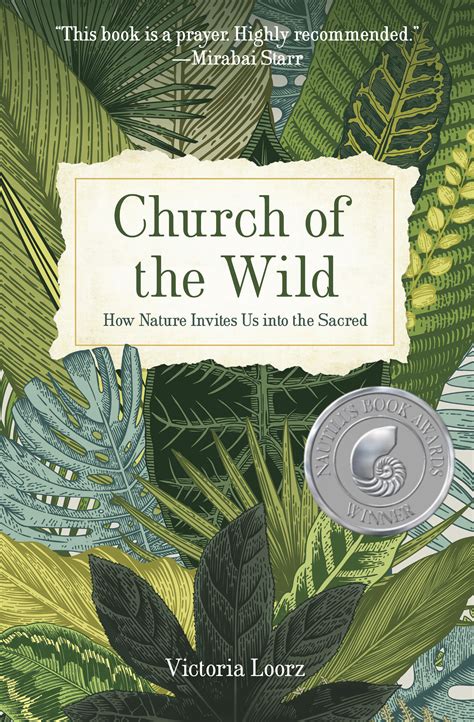 Church Of The Wild How Nature Invites Us Into The Sacred Broadleaf Books