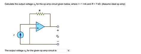 solved calculate the output voltage v for the op amp circuit given