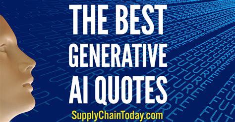 The Best Generative Ai Quotes