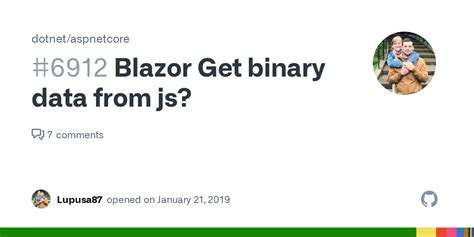 Blazor Get Binary Data From Js · Issue 6912 · Dotnetaspnetcore · Github