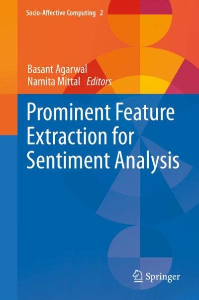 Prominent Feature Extraction For Sentiment Analysis Relié Basant