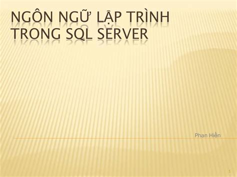 Ngôn Ngữ Lập Trình Trong Sql Server Tailieuhayvn