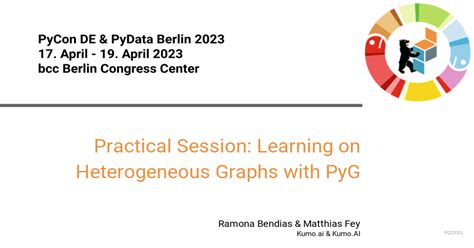 Practical Session Learning On Heterogeneous Graphs With Pyg Pyconde