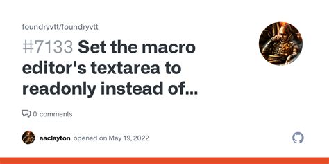 Set The Macro Editors Textarea To Readonly Instead Of Disabled For