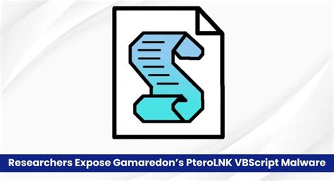 Researchers Expose Gamaredons Pterolnk Vbscript Malware Ttps And