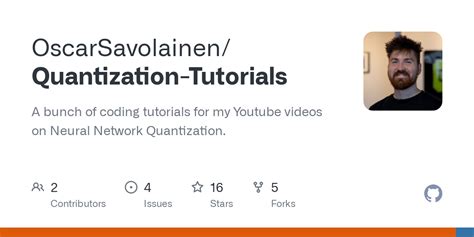 Github Oscarsavolainenquantization Tutorials A Bunch Of Coding