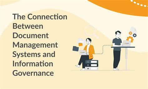 The Connection Between Document Management Systems And Information Governance Document