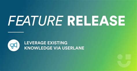 New Feature Release Leverage Existing Knowledge Via Userlane