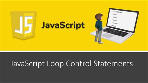 Javascript Tutorial 15 Javascript Loop Control Statements Youtube