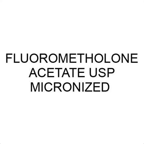 Fluorometholone Acetate Usp Micronized At Best Price In Mumbai