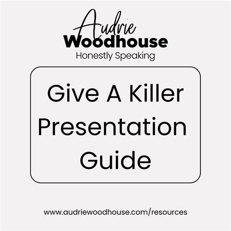 Give A Killer Presentation Guide — Honestly Speaking