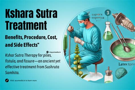 Kshara Sutra Treatment Benefits Procedure Cost And Side Effects