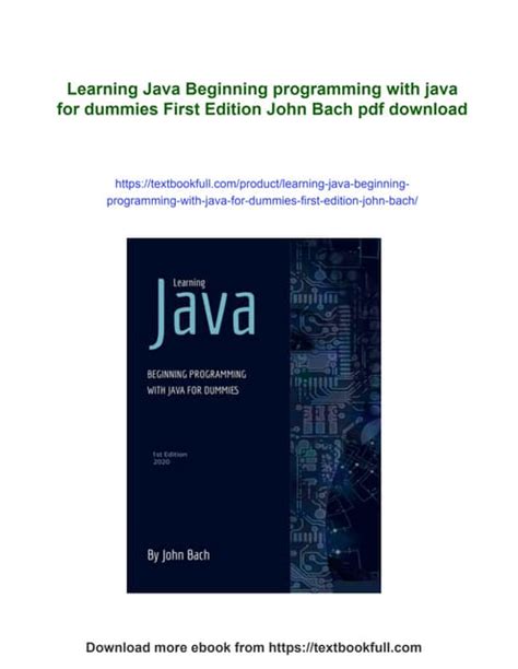 Learning Java Beginning Programming With Java For Dummies First Edition John Bach Pdf