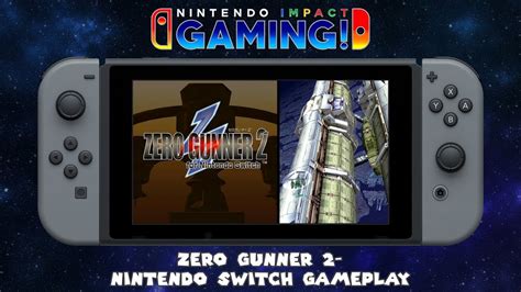 Zero Gunner 2 Nintendo Switch Gameplay Youtube