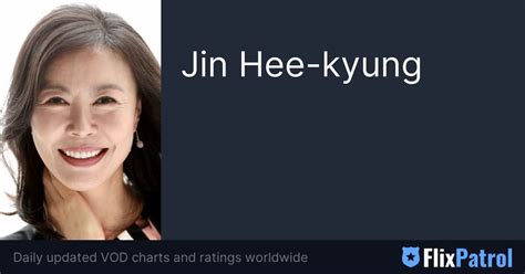 Jin Hee Kyung • Flixpatrol