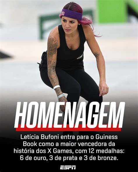 Espn Brasil HistÓrico A Brasileira Letícia Bufoni Foi
