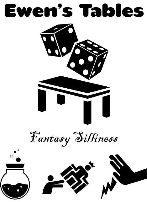 Ewens Tables Fantasy Silliness Yaruki Zero Games Ewens Tables