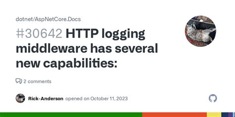 Logging Middleware Has Several New Capabilities · Issue 30642 · Dotnet Aspnetcore Docs