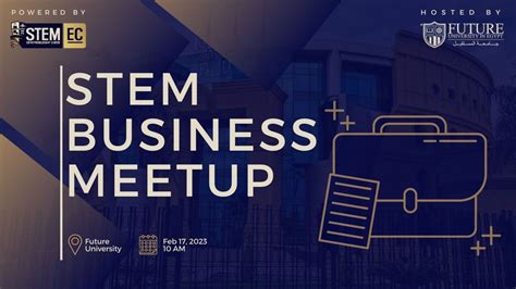 Stem Business Meetup At Future University In Egypt Helwan On 17th