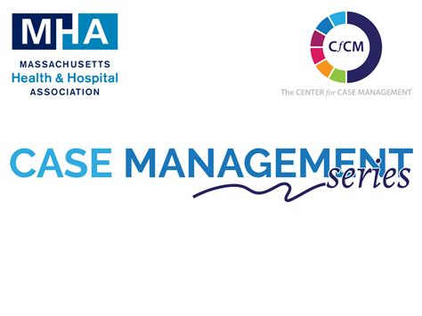 Case Managment Training Series Massachusetts Health And Hospital