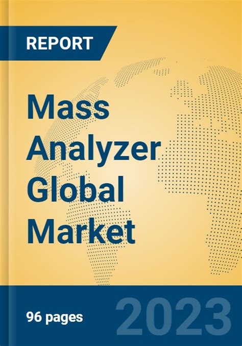 Mass Analyzer Global Market Size Competitors And Forecast