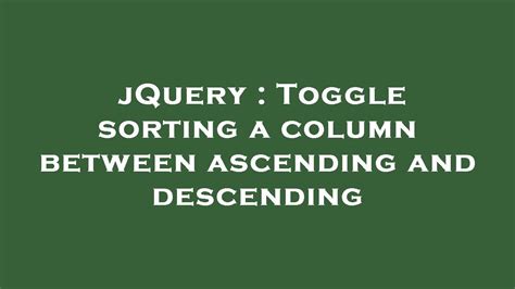 JQuery Toggle Sorting A Column Between Ascending And Descending YouTube
