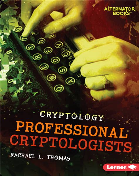 Cryptology Professional Cryptologists Book By Rachael L Thomas Epic