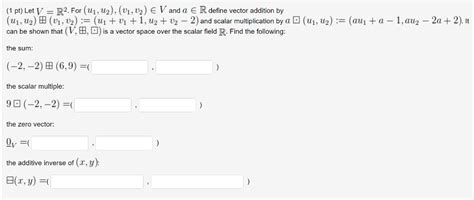 Solved Let V R 2 For U 1 U 2 V 1 V 2 Belongsto V Chegg Com
