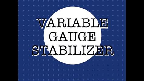Variable Gauge Stabilizer At Arthur Dwyer Blog
