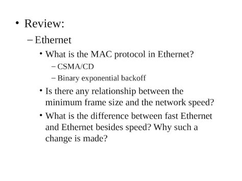 Ppt Review Ethernet What Is The Mac Protocol In Ethernet Csmacd